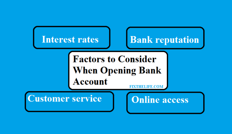 Factors to Consider When Opening Bank Account - fixthelife